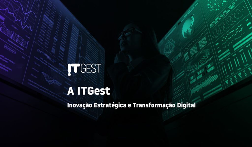A ITGest - Reinventamos juntos?